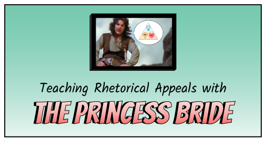 Teaching Rhetorical Appeals with The Princess Bride » Super ELA!